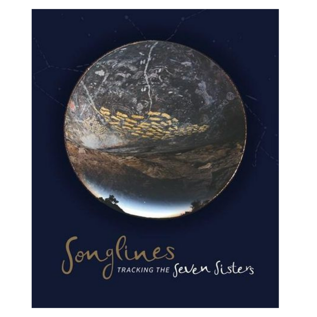 Songlines: Tracking the Seven Sisters by Margo Neale – Western ...